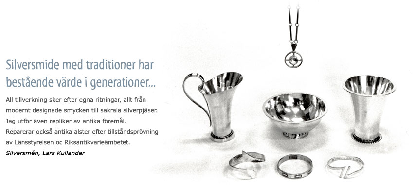 Silversmide med traditioner. Repliker, reparationer och beställningsjobb.
